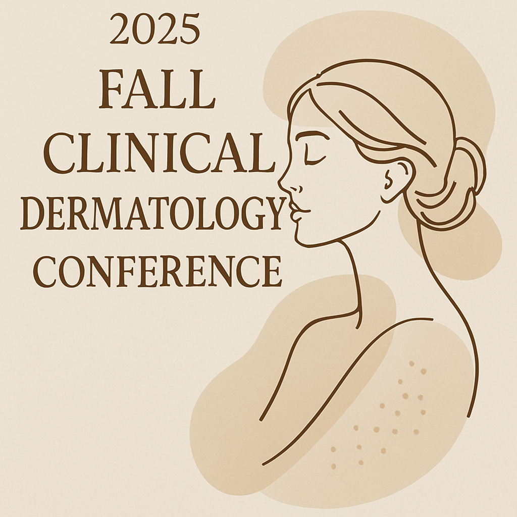 2025 Fall Clinical Dermatology Conference | RB Conferences