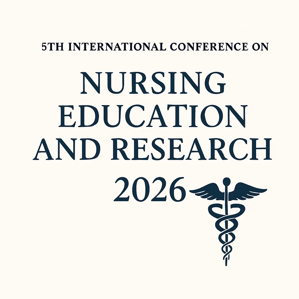 5TH INTERNATIONAL CONFERENCE ON NURSING EDUCATION AND | RB Conferences
