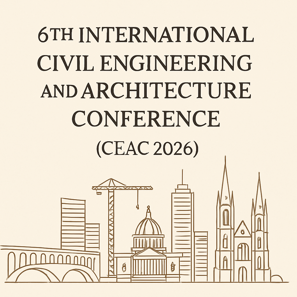 6th International Civil Engineering and Architecture | RB Conferences
