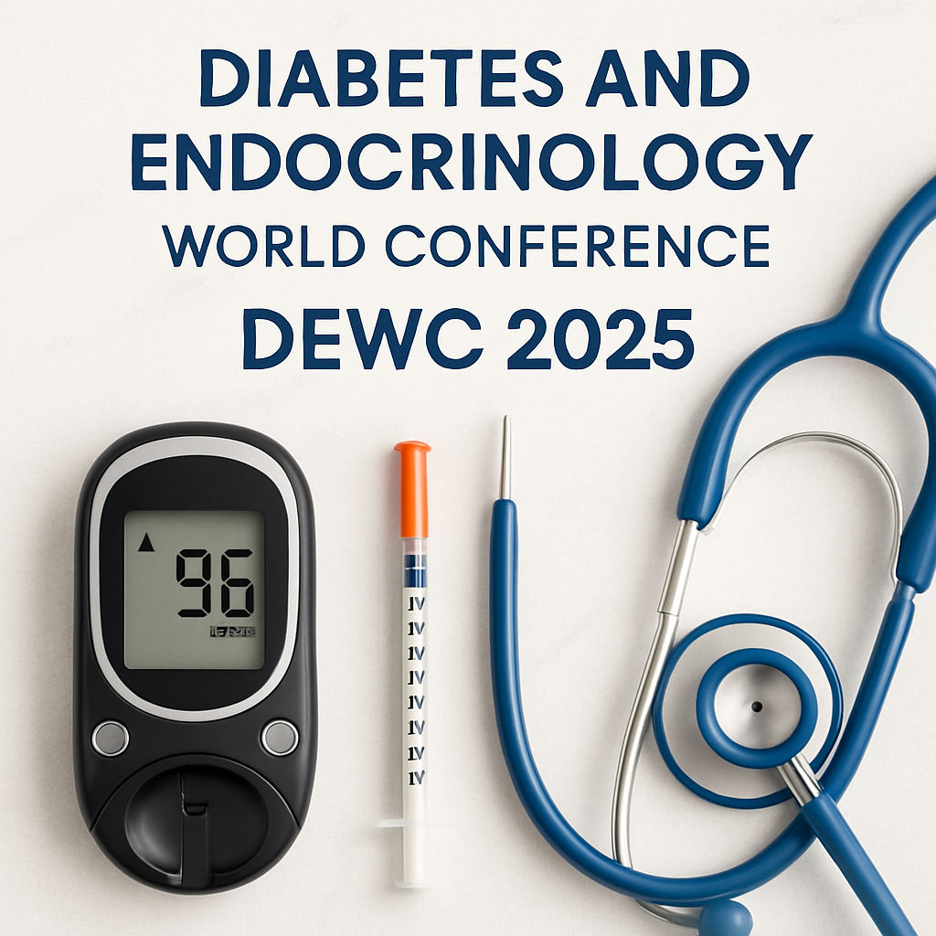 Diabetes and Endocrinology World Conference DEWC 2025 | ResearchBunny ...