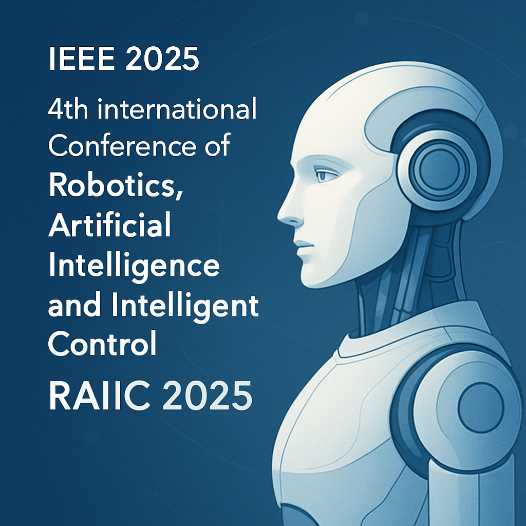 IEEE 2025 4th International Conference of Robotics, | RB Conferences