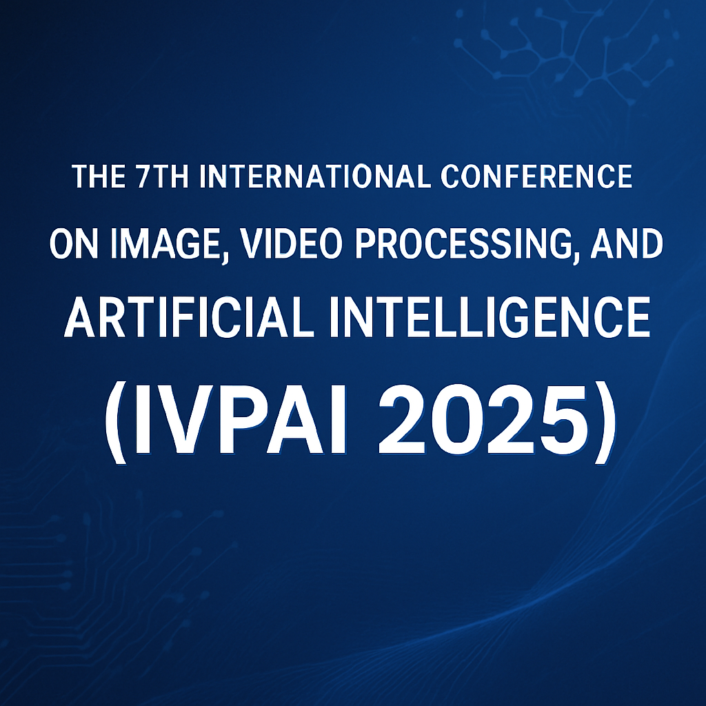 The 7th International Conference on Image, Video | RB Conferences